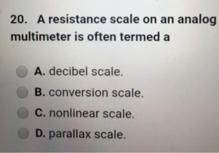 Solved 20 a resistance scale on an analog multimeter is | Chegg.com