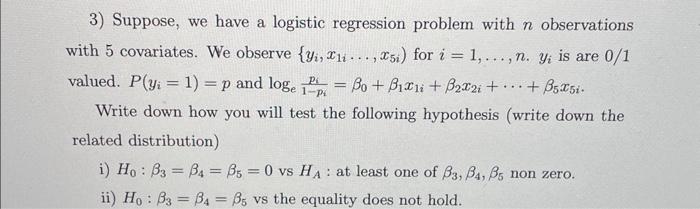 Solved 3 Suppose We Have A Logistic Regression Problem 7279