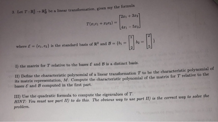 Solved 3. Let T:R + R be a linear transformation, given my | Chegg.com