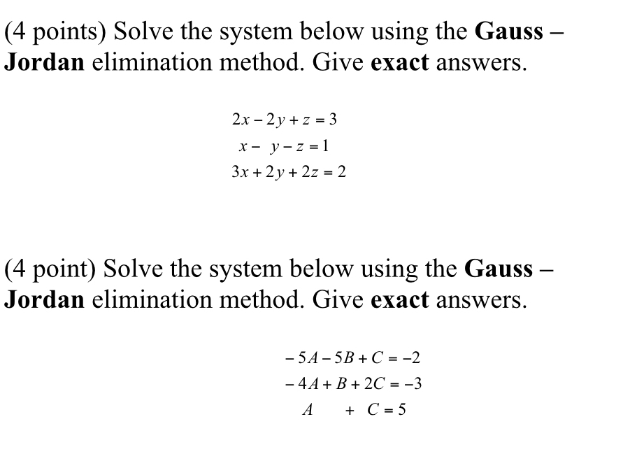 Solved (4 ﻿points) ﻿Solve the system below using the Gauss | Chegg.com
