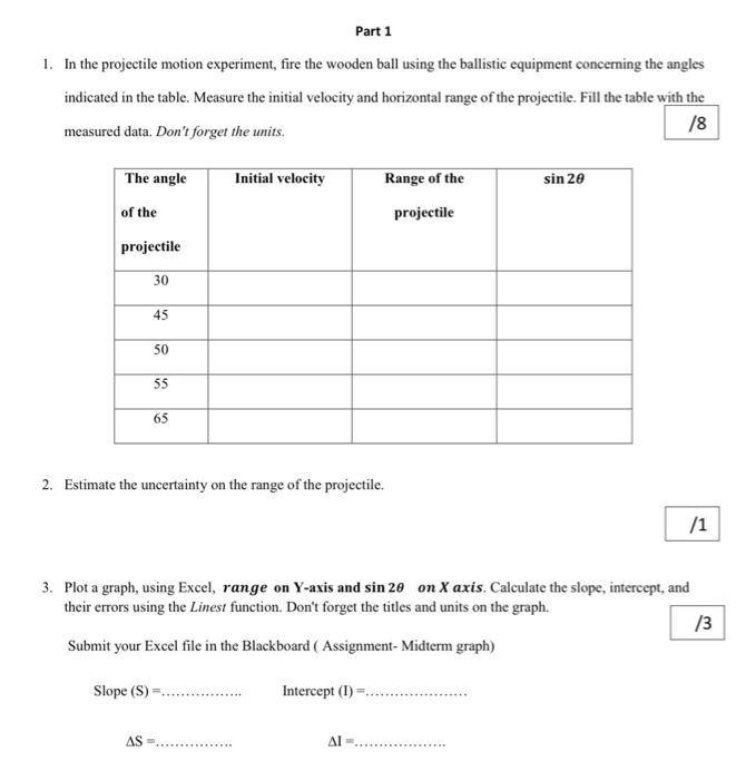 1. In the projectile motion experiment, fire the | Chegg.com