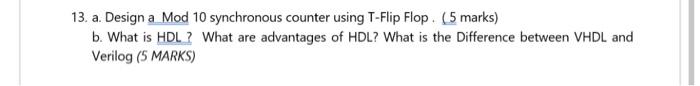 Solved 13. a. Design a Mod 10 synchronous counter using | Chegg.com