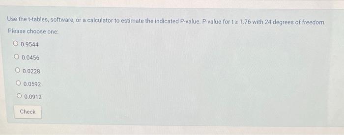 Solved Use the t-tables, software, or a calculator to | Chegg.com