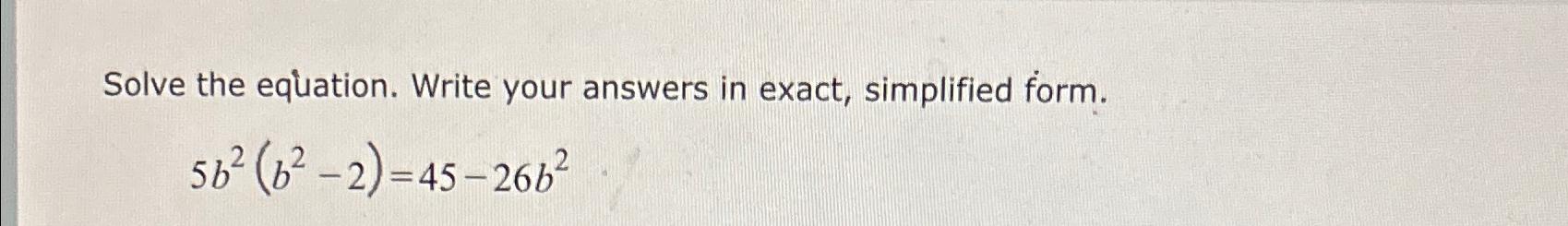 Solved Solve the equation. Write your answers in exact, | Chegg.com