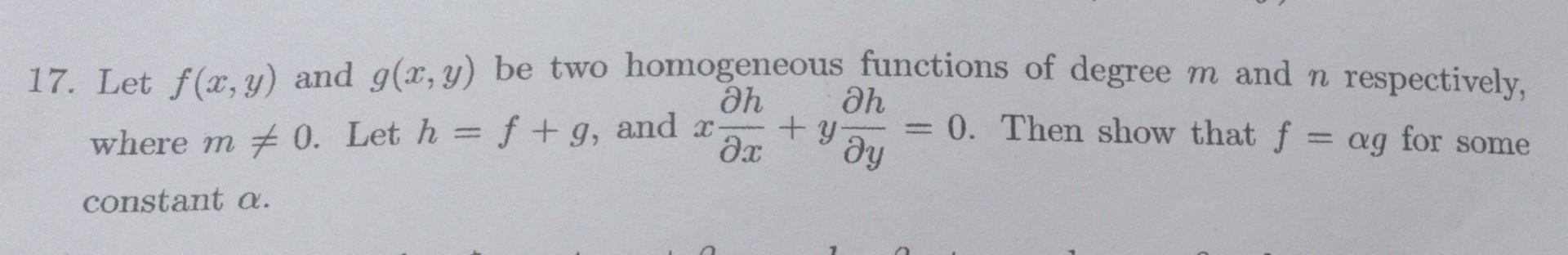 Solved 17. Let f(x,y) and g(x,y) be two homogeneous | Chegg.com