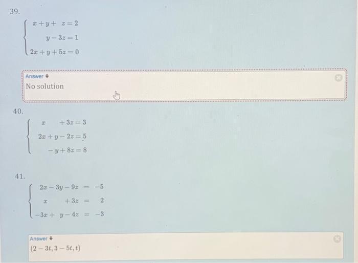 Solved ⎩⎨⎧x+y+z=2y−3z=12x+y+5z=0 ⎩⎨⎧x+3z=32x+y−2z=5−y+8z=8 | Chegg.com