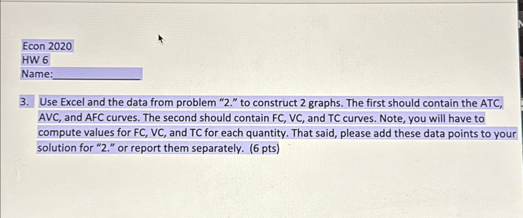 Econ 2020HW 6Name:3. ﻿Use Excel and the data from | Chegg.com