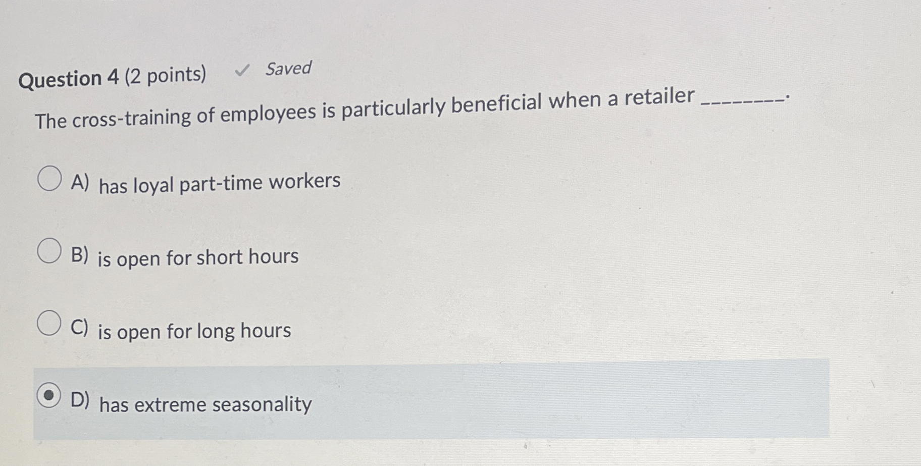 Solved Question 4 (2 ﻿points) ﻿SavedThe cross-training of | Chegg.com