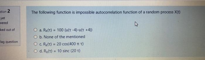 Solved The following function is impossible autocorrelation | Chegg.com