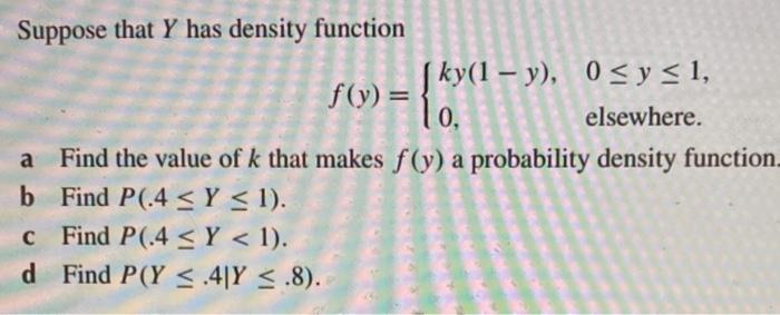 Solved Suppose that Y has density function | Chegg.com