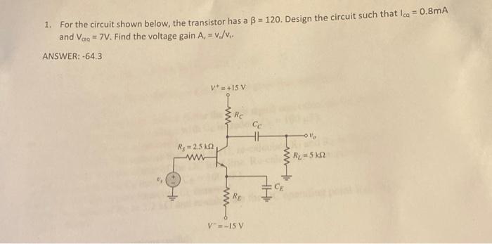 Solved 1. For the circuit shown below, the transistor has a | Chegg.com
