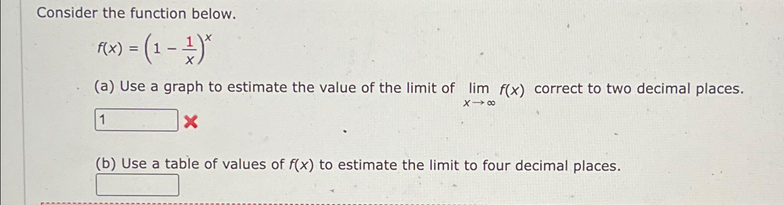 Solved Consider the function below.f(x)=(1-1x)x(a) ﻿Use a | Chegg.com