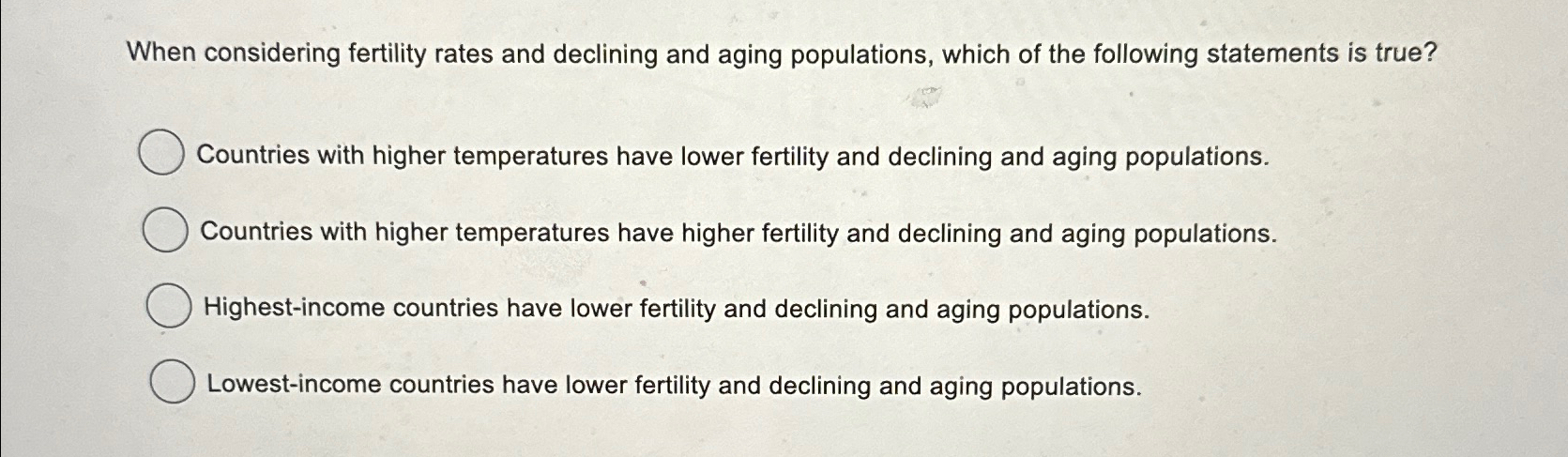 Solved When considering fertility rates and declining and | Chegg.com