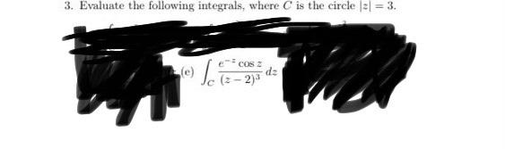 Solved 3. Evaluate the following integrals, where is the | Chegg.com