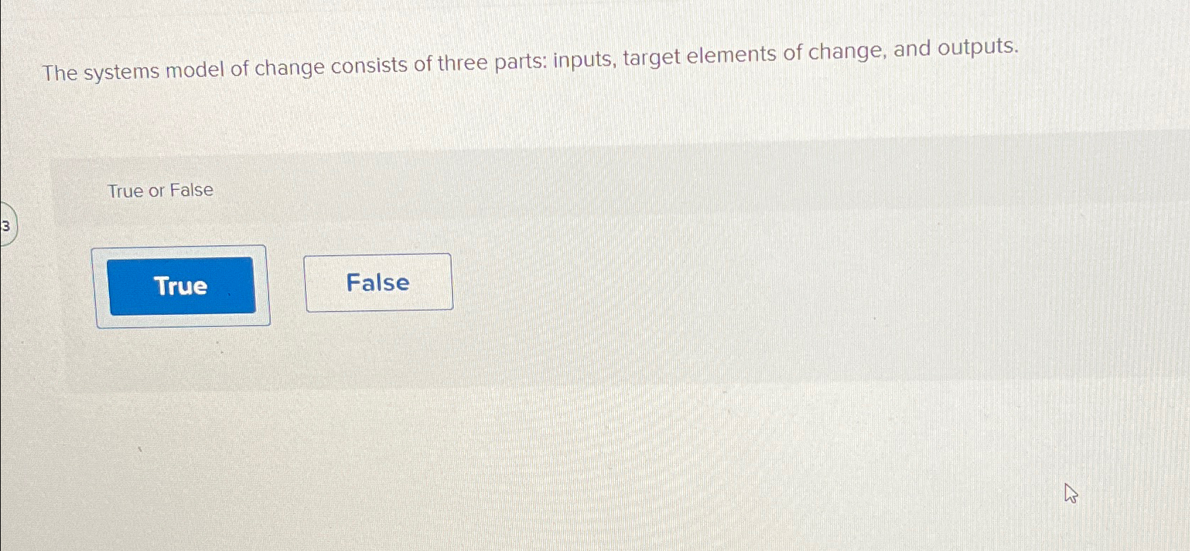 Solved The systems model of change consists of three parts: | Chegg.com