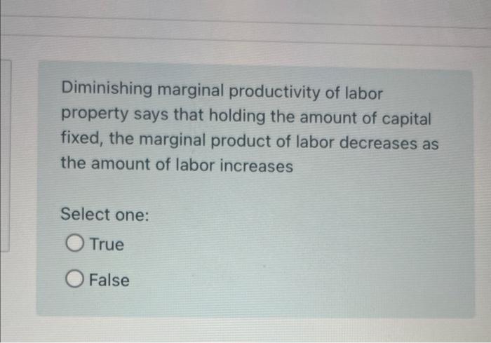 Solved Diminishing marginal productivity of labor property | Chegg.com