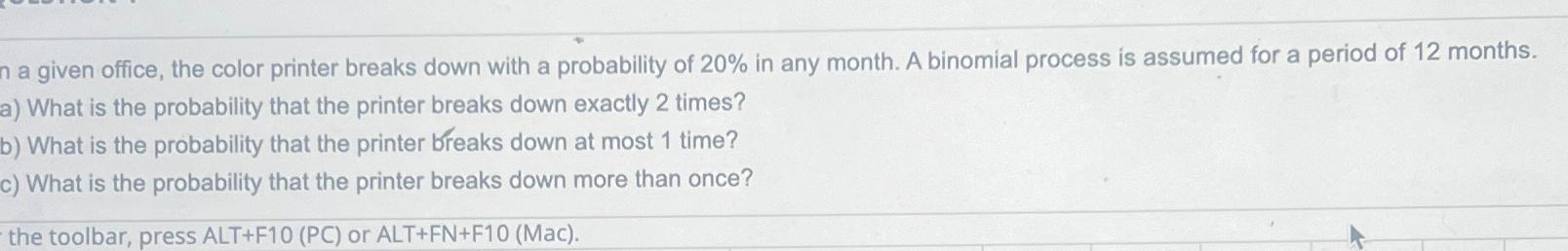 Solved n a given office, the color printer breaks down with | Chegg.com
