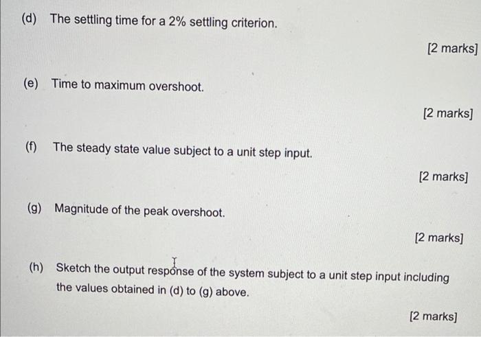 Solved (d) The settling time for a 2% settling criterion. [2 | Chegg.com