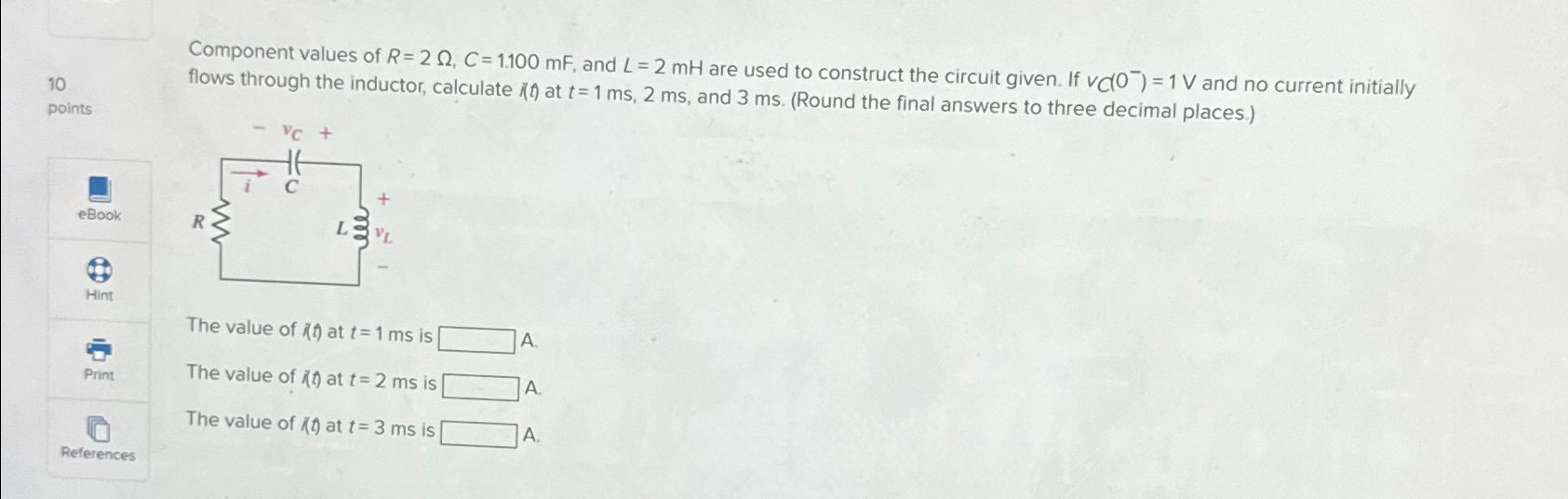 Solved Component values of R=2Ω,C=1.100mF, ﻿and L=2mH ﻿are | Chegg.com