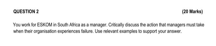 Solved You work for ESKOM in South Africa as a manager. | Chegg.com