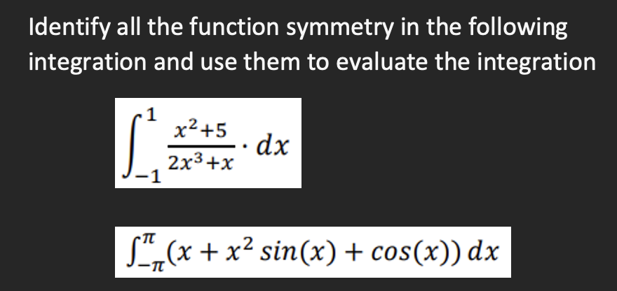 Solved Identify all the function symmetry in the | Chegg.com