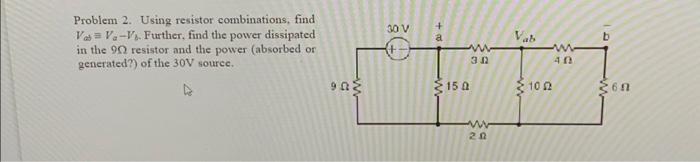 Solved Problem 2. Using resistor combinations, find Vab= | Chegg.com