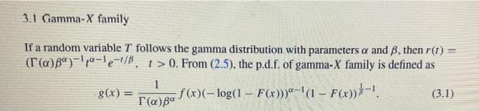 Solved 3.1 Gamma-X family If a random variable T follows the | Chegg.com