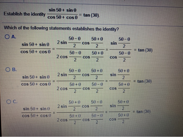Solved sin 50+ sin Establish the identity – cos 50 + cos 0 = | Chegg.com
