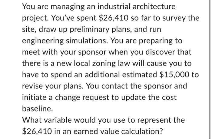 Solved You are working on a project with an SPI of .72 and a | Chegg.com