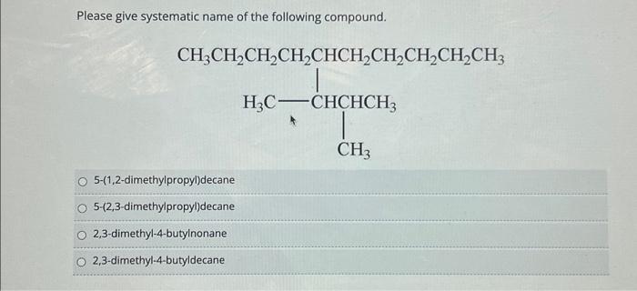 Solved Please give systematic name of the following | Chegg.com