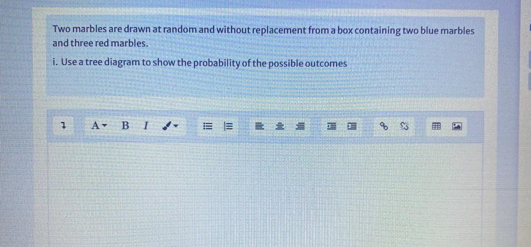 Solved Two marbles are drawn at random and without | Chegg.com
