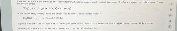 Solved 2Cu2 S(s)+3O2( s)−2Cu2O(s)+2SO2( g) In the second | Chegg.com