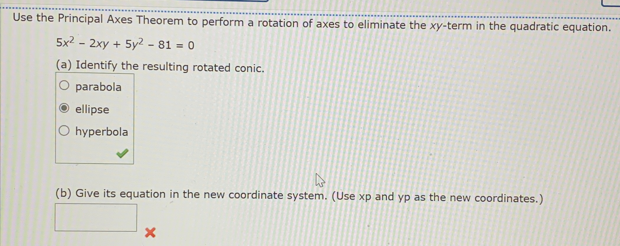 Solved Use the Principal Axes Theorem to perform a rotation | Chegg.com