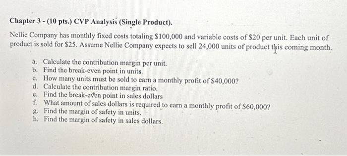 Solved Chapter 3 - (10 pts.) CVP Analysis (Single Product). | Chegg.com