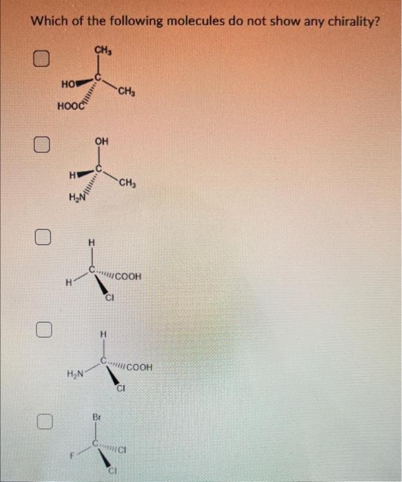 Which of the following molecules do not show any | Chegg.com