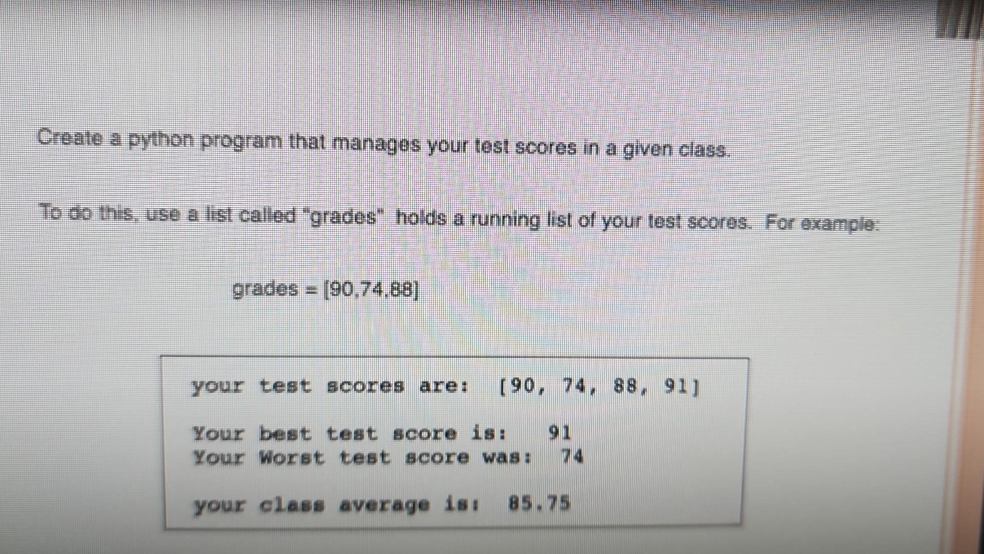 Solved Create A Python Program That Manages Your Test Scores 7801