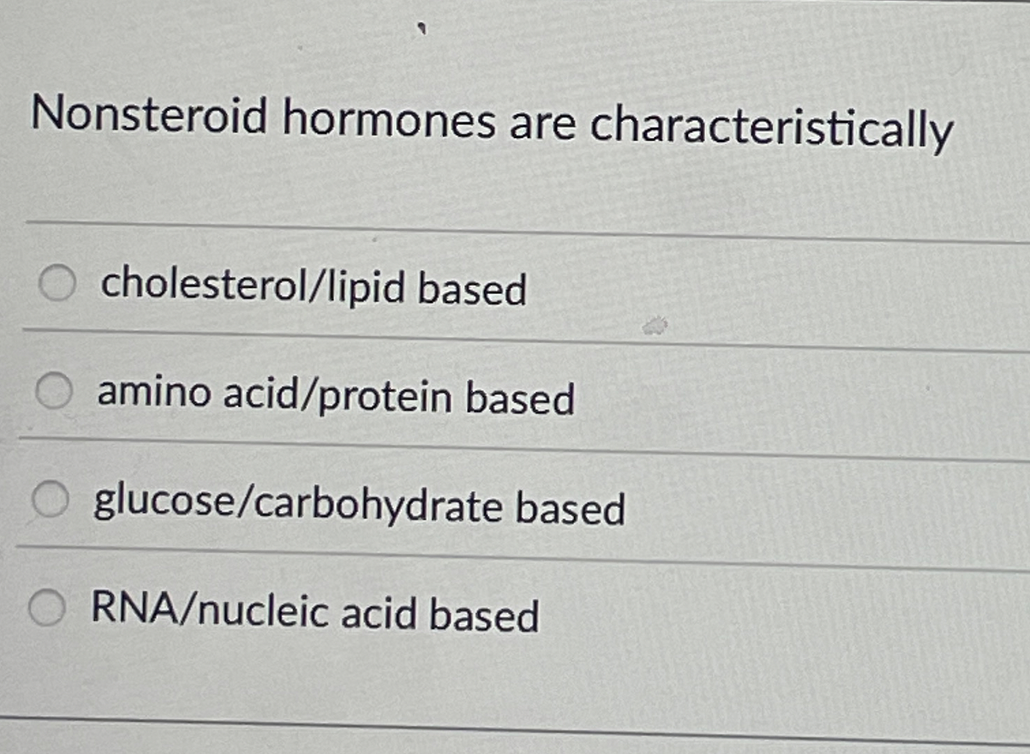 Solved Nonsteroid hormones are | Chegg.com