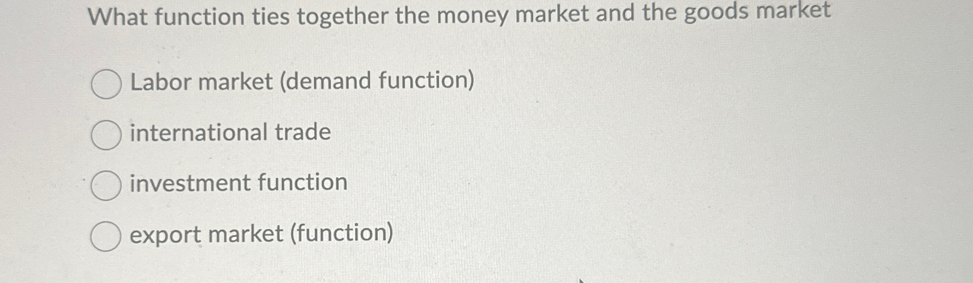 Solved What function ties together the money market and the | Chegg.com