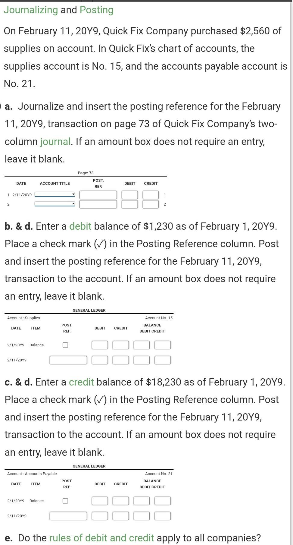 Solved Journalizing and Posting On February 11, 20Y9, Quick | Chegg.com