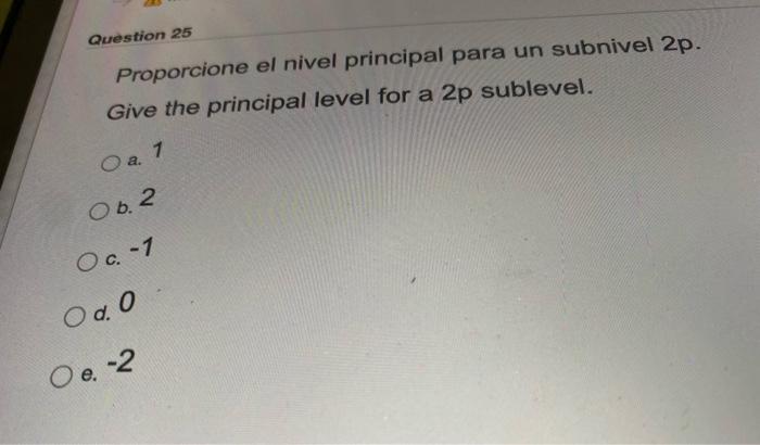 Solved Question 25 Proporcione el nivel principal para un | Chegg.com