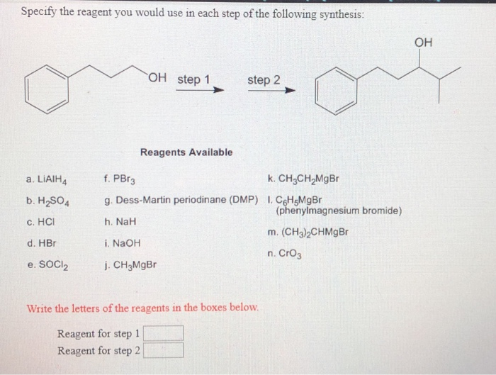 Solved Specify the reagent you would use in each step of the | Chegg.com
