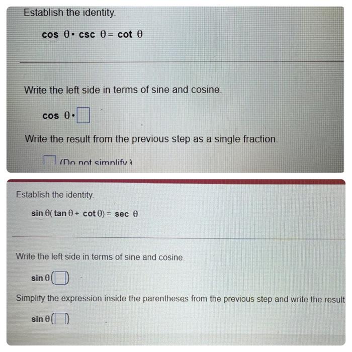 Solved Establish the identity. cos 0. csc 0= cot O Write the | Chegg.com