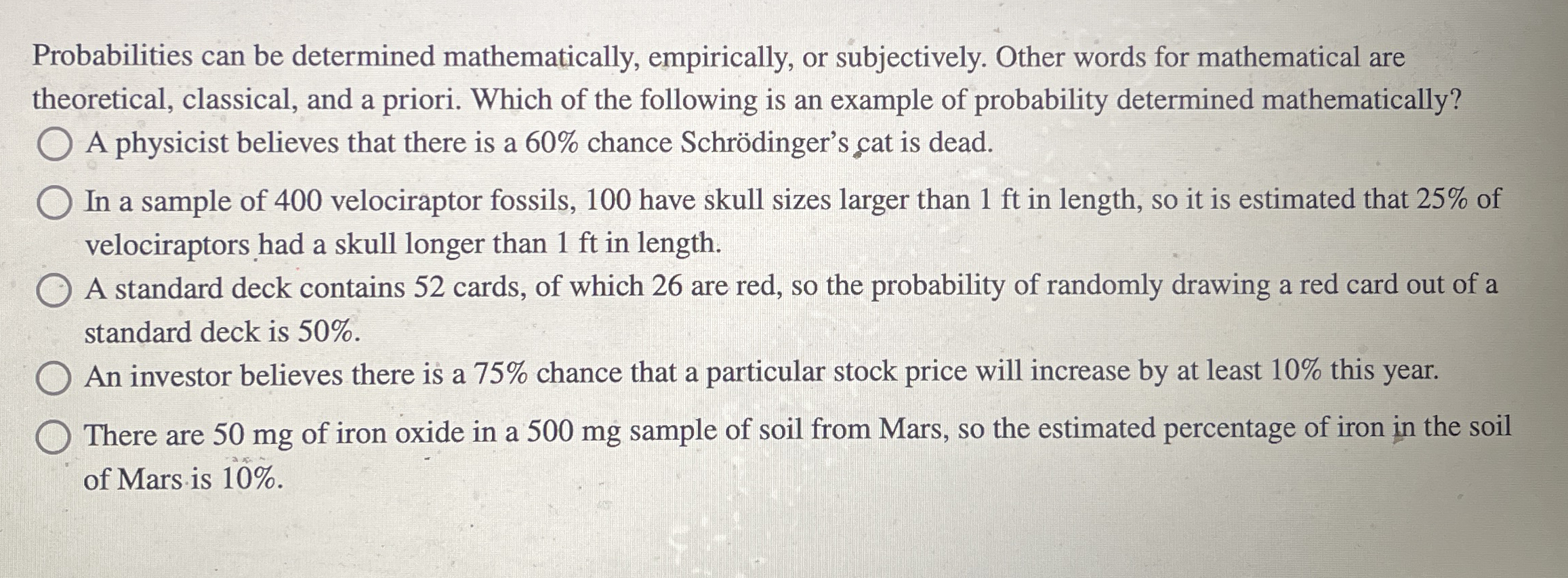 Solved Probabilities can be determined mathematically, | Chegg.com