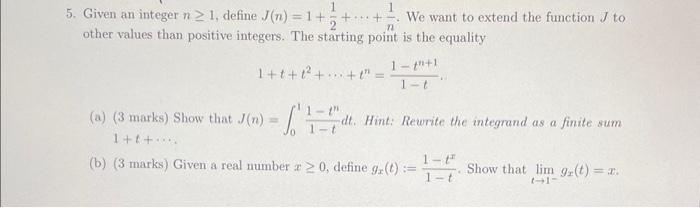Solved 5. Given an integer n≥1, define J(n)=1+21+⋯+n1. We | Chegg.com