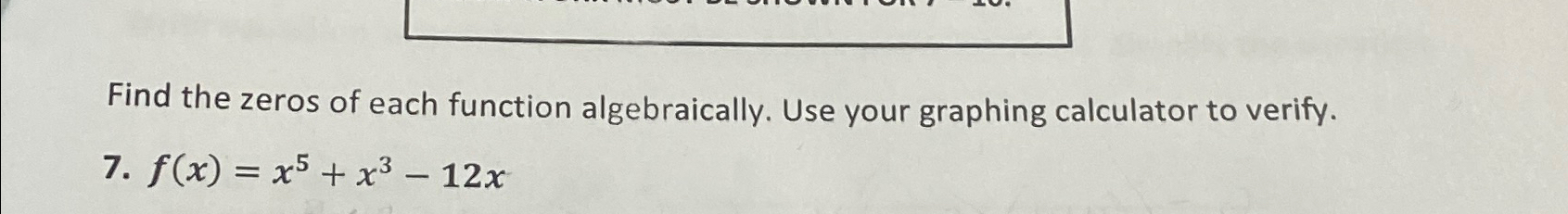 Solved Find the zeros of each function algebraically. Use | Chegg.com