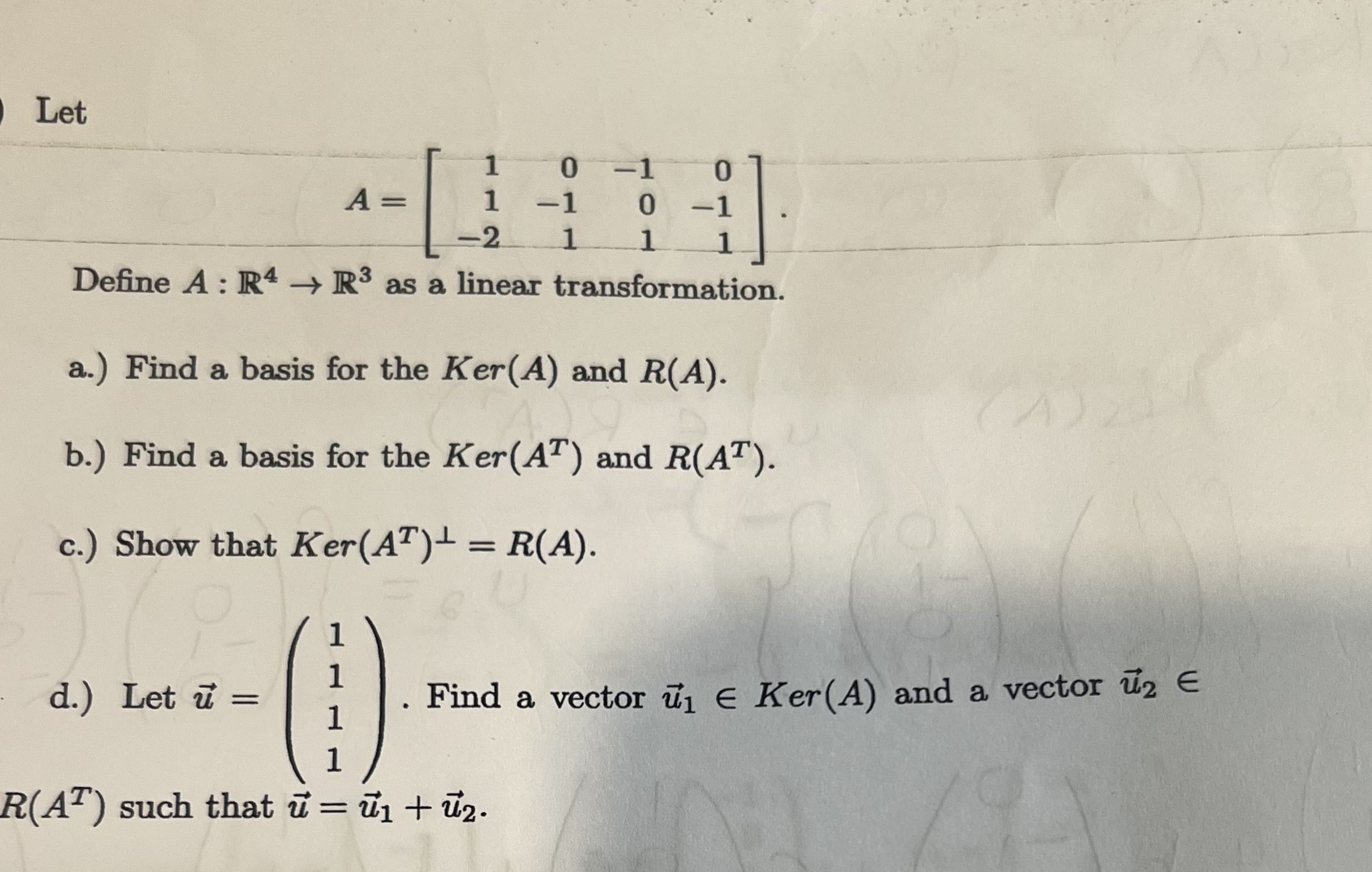 LetA=[10-101-10-1-2111]Define A:R4→R3 ﻿as a linear | Chegg.com