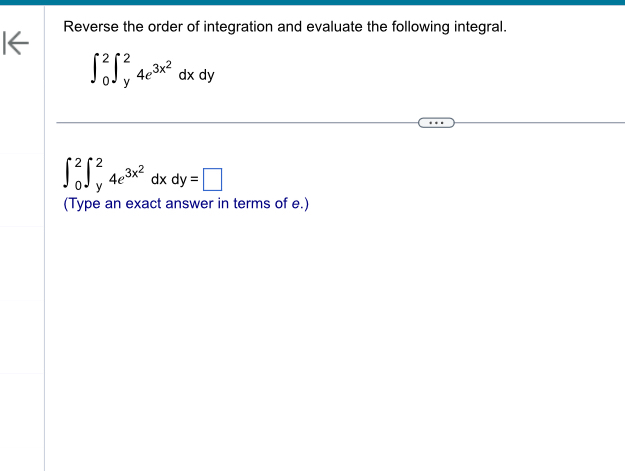 Solved Reverse the order of integration and evaluate the | Chegg.com