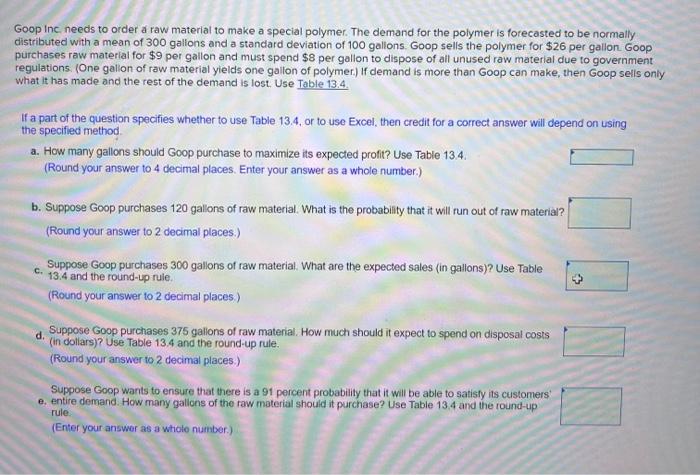Solved Goop inc. needs to order a raw material to make a | Chegg.com