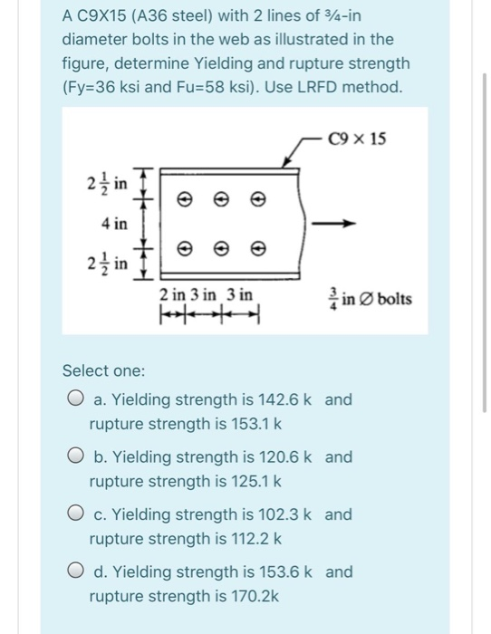 Solved A C9X15 (A36 steel) with 2 lines of 3/4-in diameter | Chegg.com