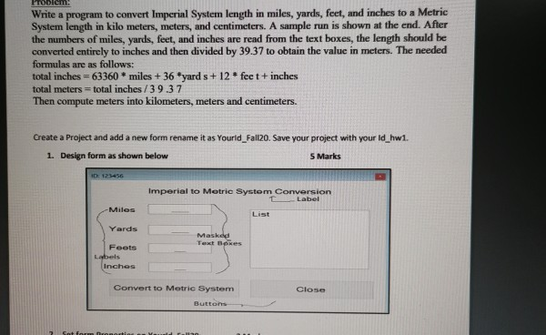 Solved biem Write a program to convert Imperial System | Chegg.com